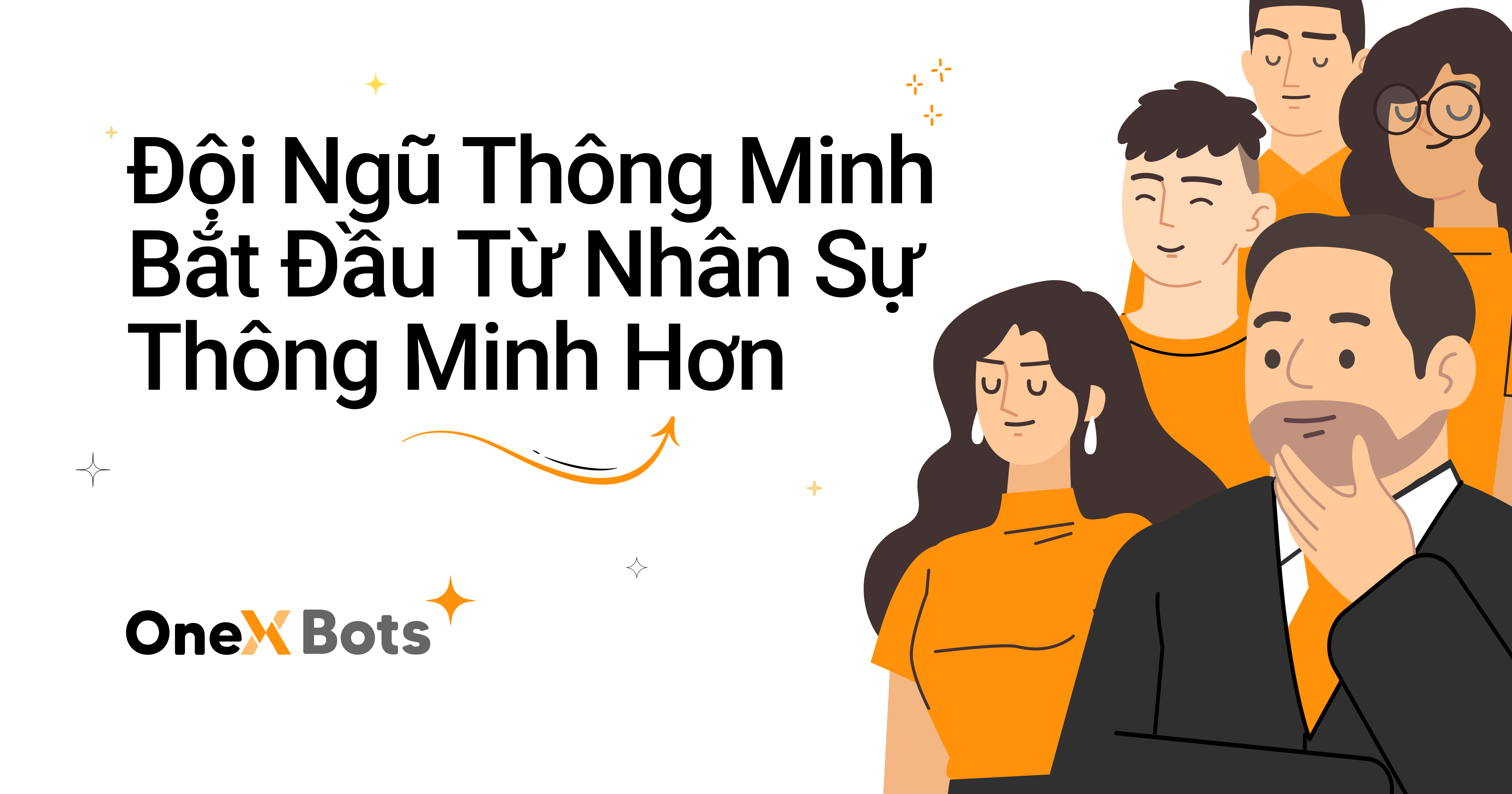 Đội ngũ nhân viên thông minh bắt đầu với nhân viên AI thông minh hơn